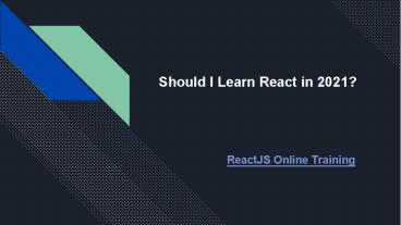PPT – Learn ReactJS in 2021- ReactJS Online Training PowerPoint ...