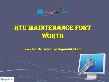 PPT – RTU maintenance Fort Worth PowerPoint presentation | free to ...
