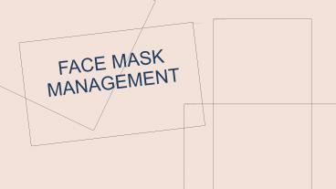 PPT – COVID-19: Face Mask Management | Medicore PowerPoint presentation ...