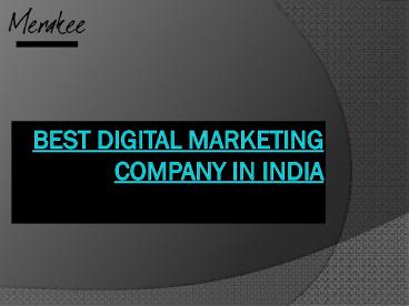 digital marketing company in india presentation | free to download