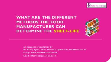 The methods to determine the shelf life of foods | Foodresearchlab ...
