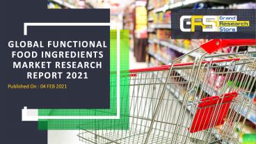 Functional Food Ingredients presentation | free to download