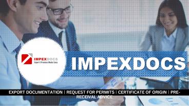 How to Customize ImpexDocs for Your Export Business Needs? presentation ...