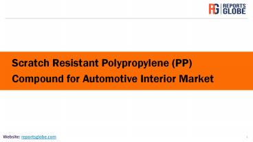Scratch Resistant Polypropylene (PP) Compound for Automotive Interior ...