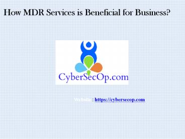 MDR services | Managed Detection and Response | Cybersecop presentation | free to download