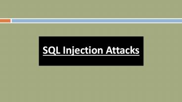 SQL Injection Attacks presentation | free to download