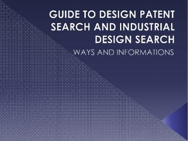 Guide To Design Patent Search And Industrial Design Search - Ways And ...