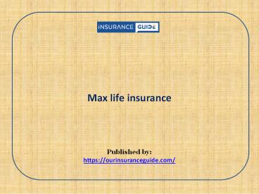 Max life insurance presentation | free to download