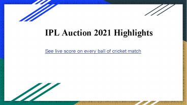 IPL Auction 2021 Highlights presentation | free to download