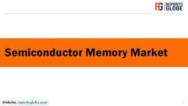 PPT – Semiconductor Memory market PowerPoint presentation | free to ...