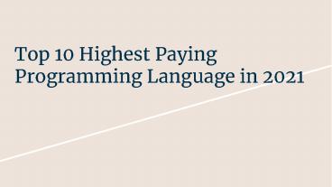 PPT – Topmost Highest Paying Programming Language In 2021 to dig ...