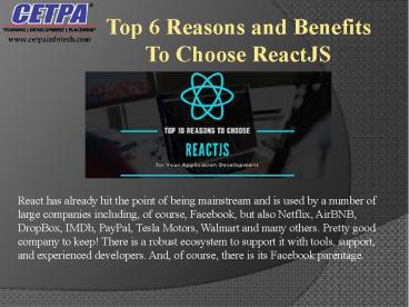 Top 6 Reasons and Benefits To Choose ReactJS presentation | free to view
