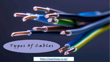 PPT – Understanding Different Types Of Cables PowerPoint presentation ...