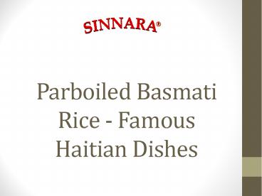 Parboiled Basmati Rice - Famous Haitian Dishes presentation | free to ...