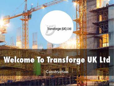 PPT – Transforge UK Ltd Presentation PowerPoint presentation | free to ...