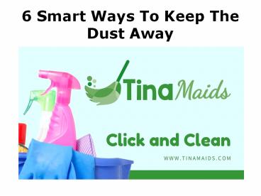 6 smart ways to keep the dust away presentation | free to download