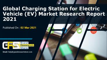 PPT – Charging station for electric vehicle (ev) market PowerPoint ...