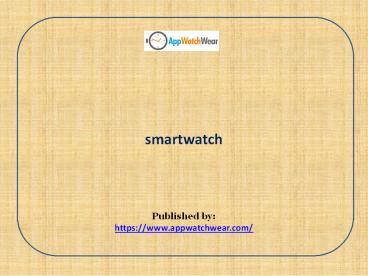PPT – smartwatch PowerPoint presentation | free to download - id ...