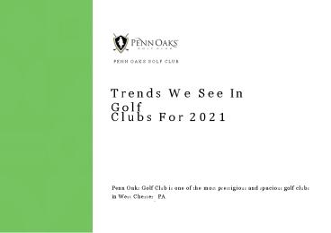 PPT – Trends We See In Golf Clubs For 2021 PowerPoint presentation ...