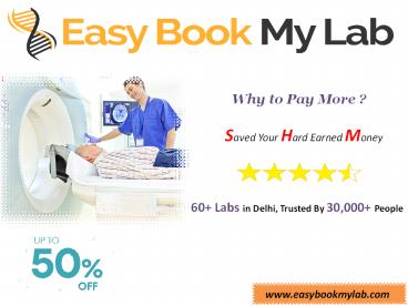 PPT – Easy Book My lab - Solution of all the diagnostic testing ...