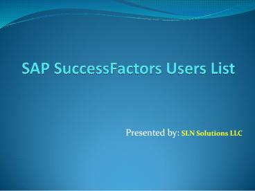 SAP SuccessFactors Users List presentation | free to download