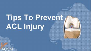 Tips To Prevent ACL Injury presentation | free to download
