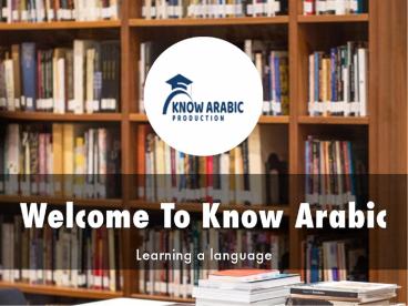 Know Arabic presentation | free to download