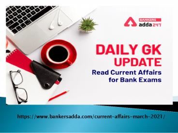 Current Affairs March 2021 presentation | free to download