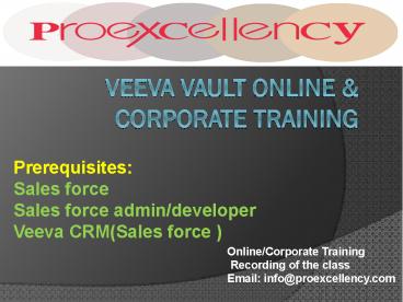 PPT – Proexcellency provides Veeva Vault online Corporate training. PowerPoint presentation ...