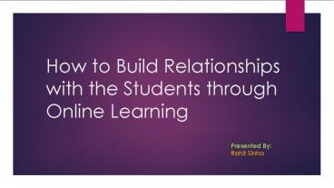 How to Build Relationships with the Students through Online Learning ...
