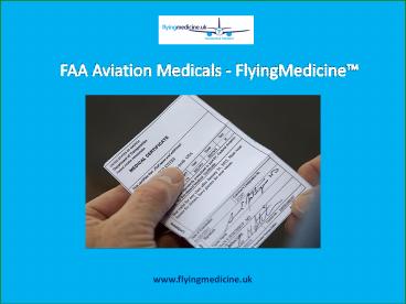 FAA Aviation Medicals - FlyingMedicine™ presentation | free to download