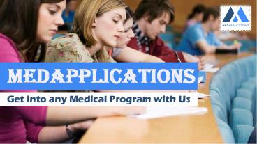 PPT – MedApplications - Medical School Application PowerPoint ...