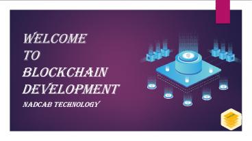 Blockchain Development presentation | free to download