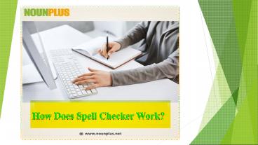 PPT – How Does Spell Checker Work? PowerPoint presentation | free to ...