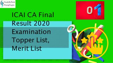 PPT – ICAI CA Final Result 2020 Examination Topper List, Merit List ...