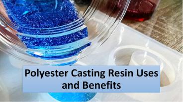 Best use of polyester resin casting presentation | free to download