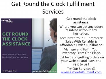 PPT – Get Round the Clock Fulfillment Services PowerPoint presentation ...