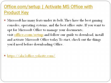 Office.com/setup | Activate MS Office with Product Key presentation ...