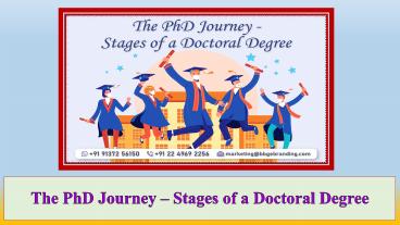The PhD Journey – Stages of a Doctoral Degree presentation | free to ...