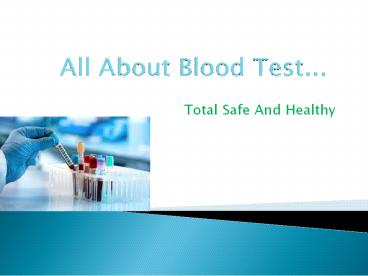 All About Blood Test presentation | free to download