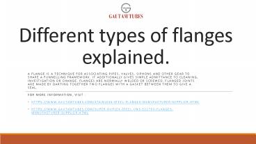 Different types of flanges explained presentation | free to download