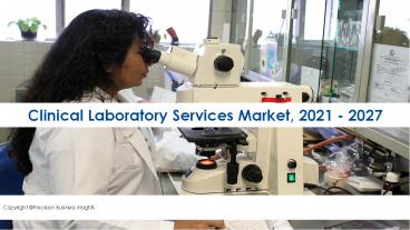 PPT – Clinical Laboratory Services Market Size Analysis 2021 PowerPoint ...