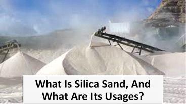PPT – Silica Sand Is used to making plates PowerPoint presentation ...