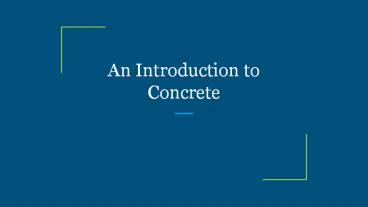 An Introduction to Concrete presentation | free to download