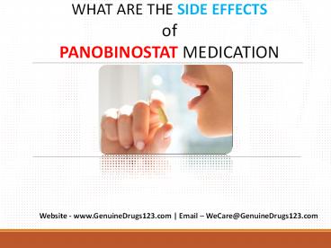 PPT – What Are The Side Effects Of Panobinostat Capsule? PowerPoint ...