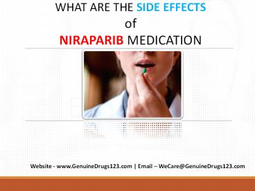 PPT – What Are the Side Effects of Niraparib? PowerPoint presentation ...