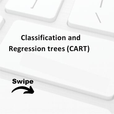 Classification and regression trees (cart) presentation | free to download
