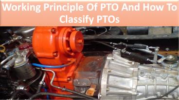 3 categories: Types of PTO units presentation | free to download