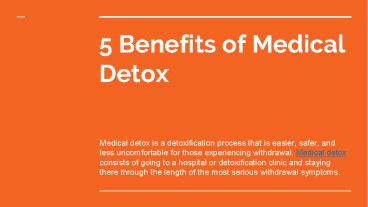 PPT – 5 Benefits of Detox PowerPoint presentation | free to download ...