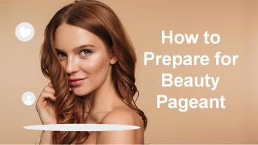 How to Prepare for Beauty Pageant presentation | free to view
